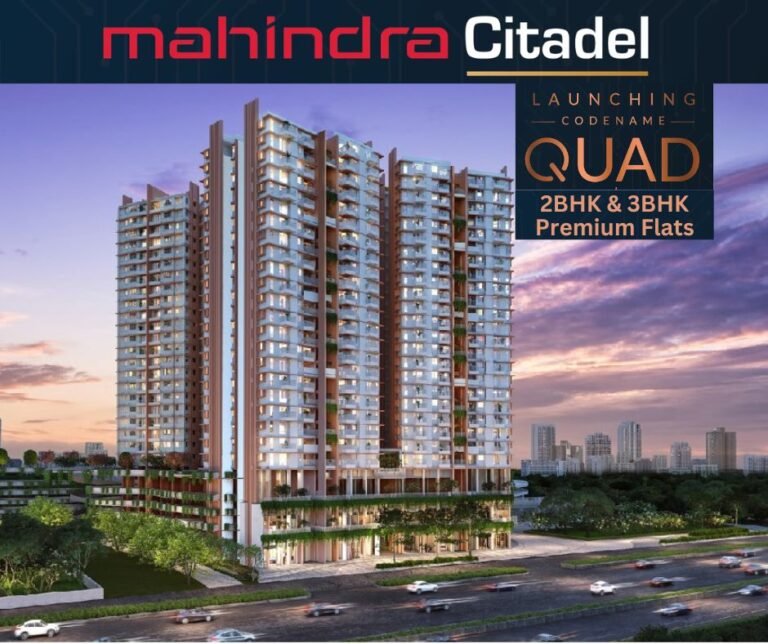 Mahindra Citadel Codename QUAD - Launching 2&3BHK Luxurious